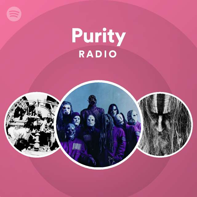 Purity Radio - playlist by Spotify | Spotify