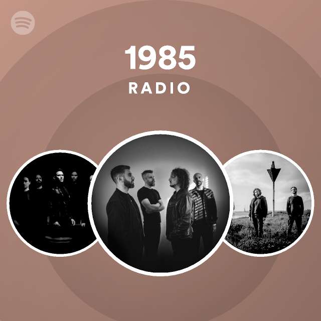 1985 Radio - playlist by Spotify | Spotify