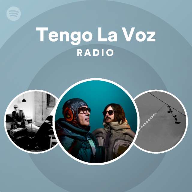Tengo La Voz Radio - playlist by Spotify | Spotify