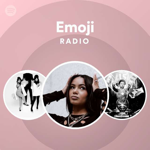 Emoji Radio - playlist by Spotify | Spotify Emoji Radio - playlist by Spotify | Spotify