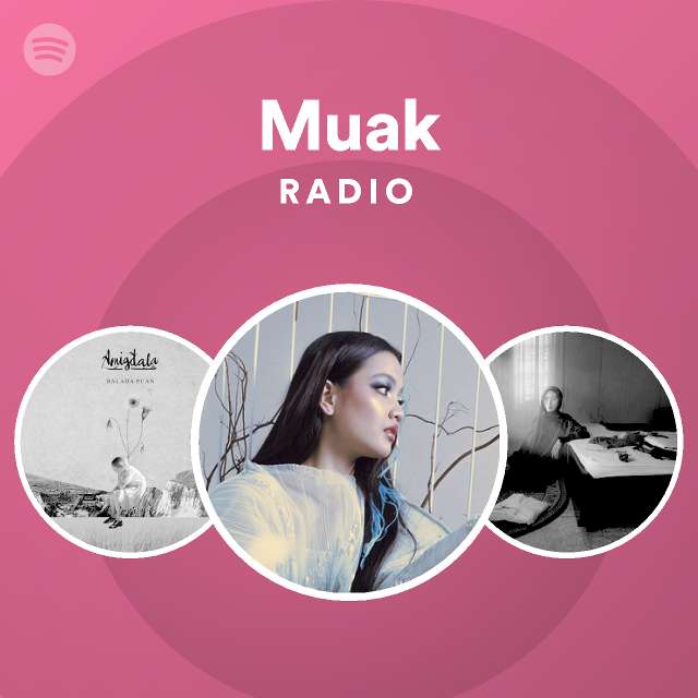 Muak Radio - playlist by Spotify | Spotify