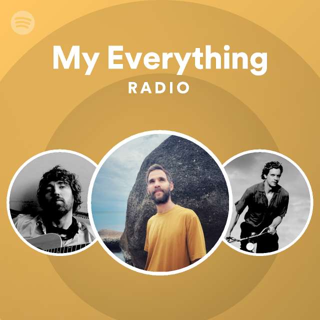 My Everything Radio - playlist by Spotify | Spotify