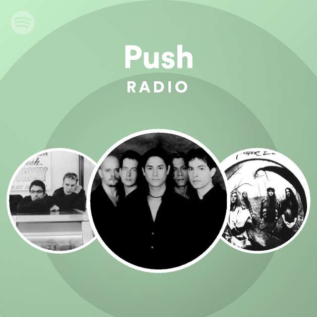 Push Radio - playlist by Spotify | Spotify