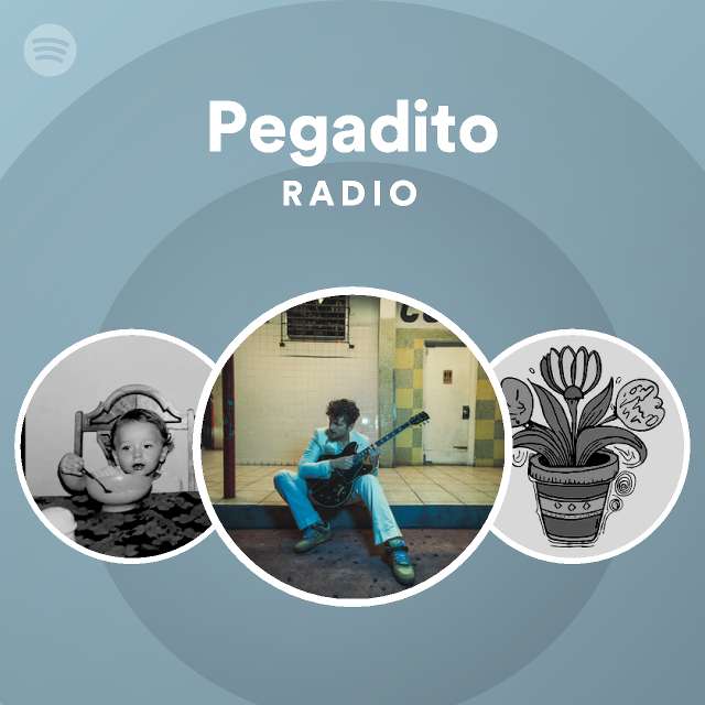 Pegadito Radio - playlist by Spotify | Spotify