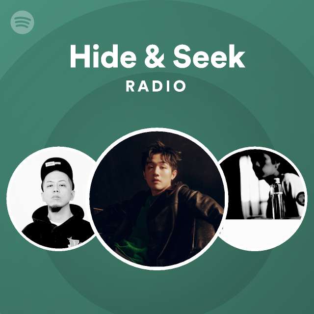 Hide & Seek Radio - playlist by Spotify | Spotify