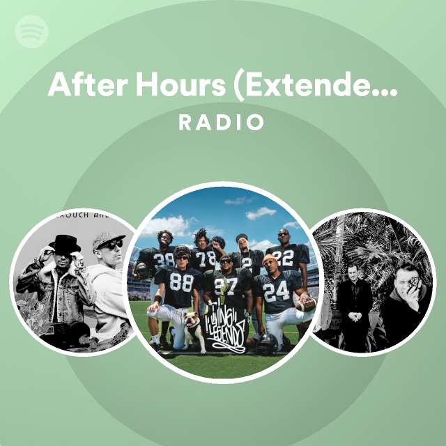 After Hours (Extended Euro Mix) Radio - playlist by Spotify | Spotify
