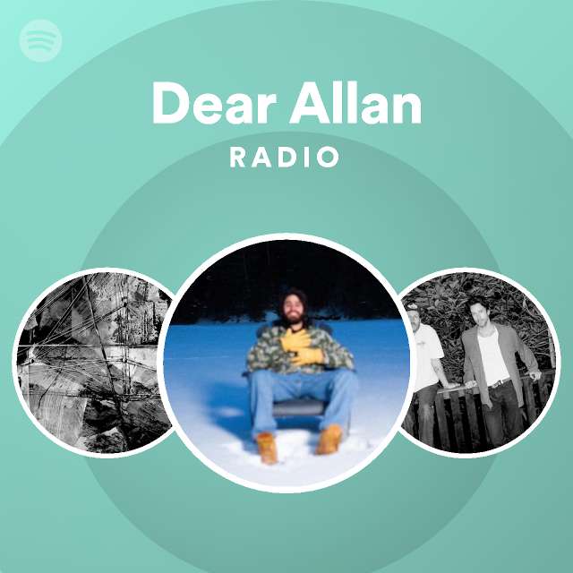 Dear Allan Radio - playlist by Spotify | Spotify