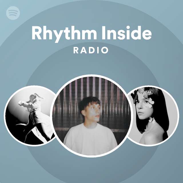 Rhythm Inside Radio - playlist by Spotify | Spotify