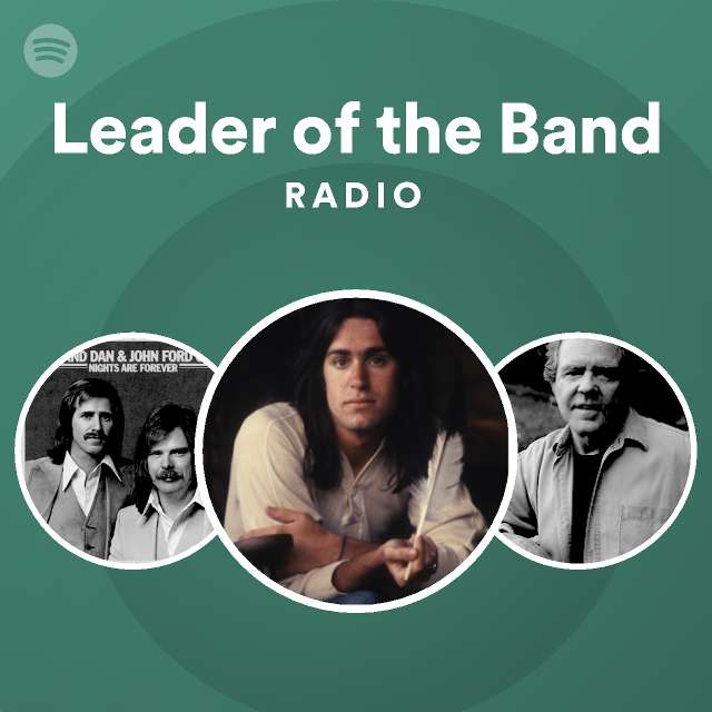 Leader of the Band Radio - playlist by Spotify | Spotify