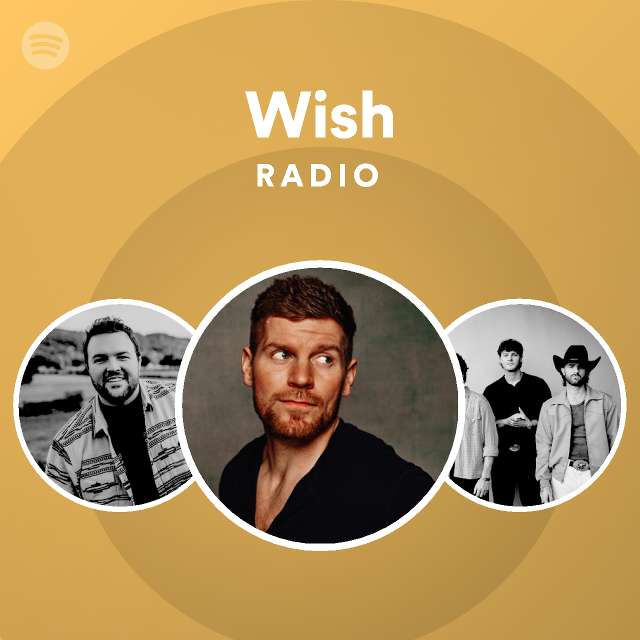 Wish Radio - playlist by Spotify | Spotify