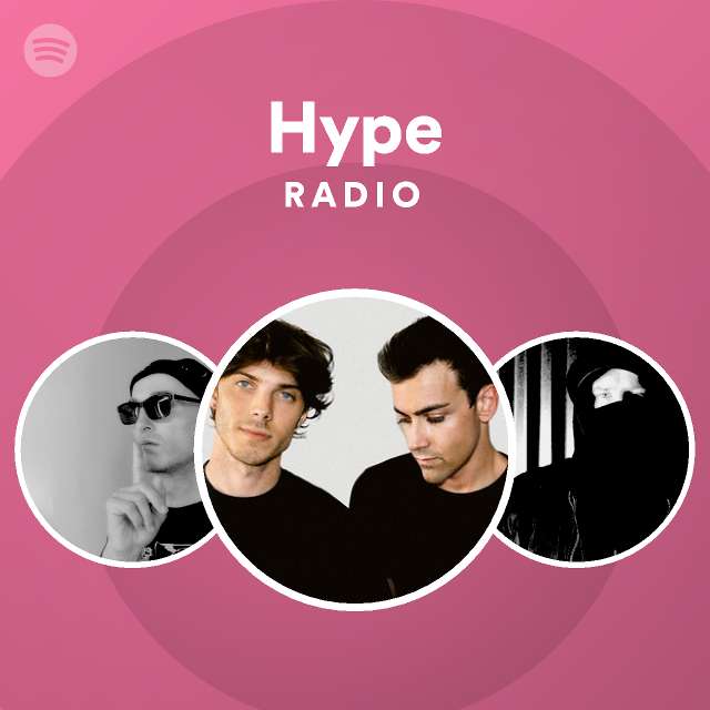 Hype Radio - playlist by Spotify | Spotify