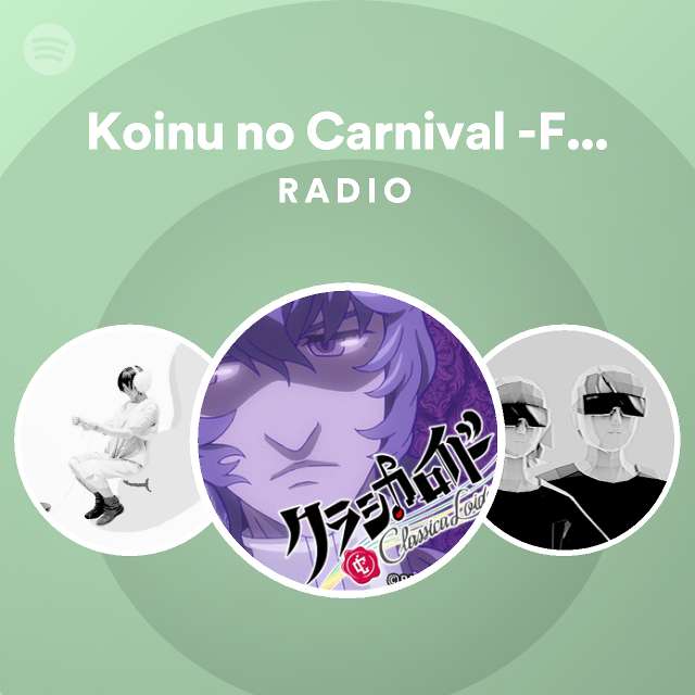 Koinu no Carnival -From "Minute Waltz"- Radio - playlist by Spotify ...