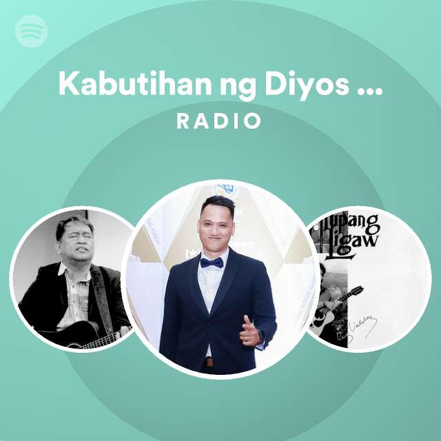 Kabutihan ng Diyos (Goodness of God) Radio - playlist by Spotify | Spotify