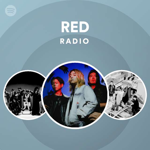RED Radio - playlist by Spotify | Spotify