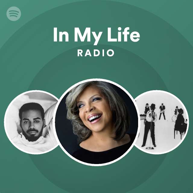 In My Life Radio - playlist by Spotify | Spotify