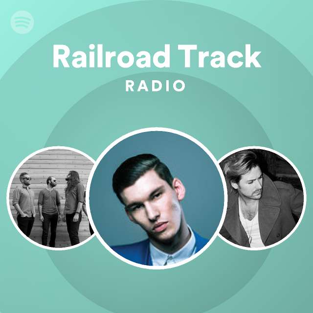 Railroad Track Radio - playlist by Spotify | Spotify
