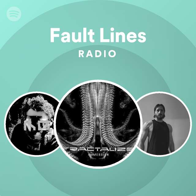 Fault Lines Radio - playlist by Spotify | Spotify