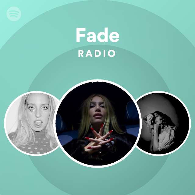 Fade Radio | Spotify Playlist