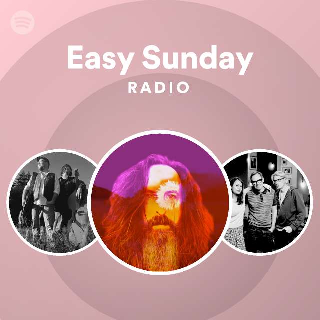 Easy Sunday Radio | Spotify Playlist
