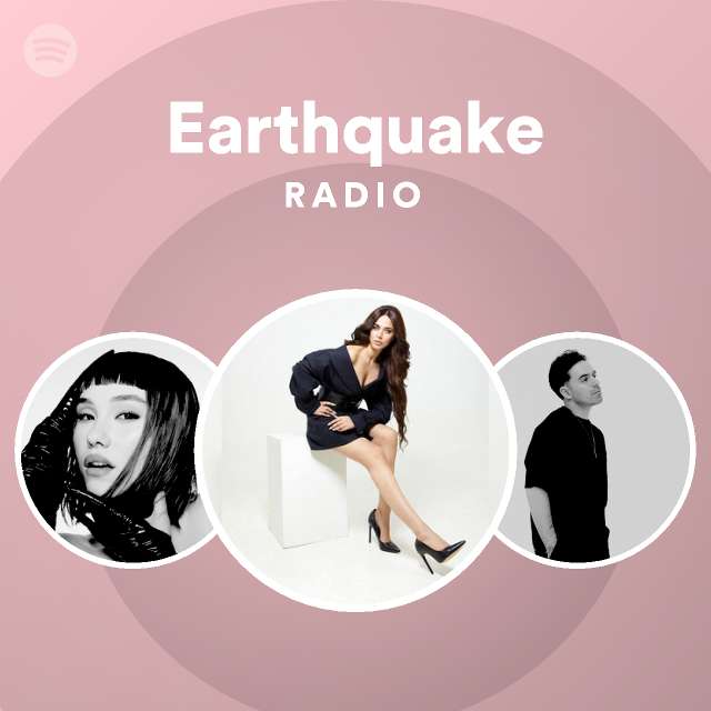 Earthquake Radio - playlist by Spotify | Spotify