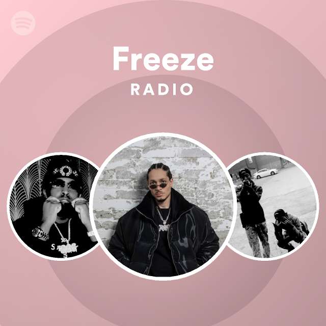 Freeze Radio Playlist By Spotify Spotify