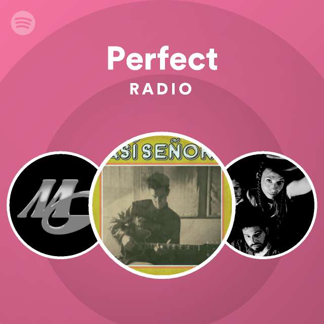 Perfect Radio - playlist by Spotify | Spotify