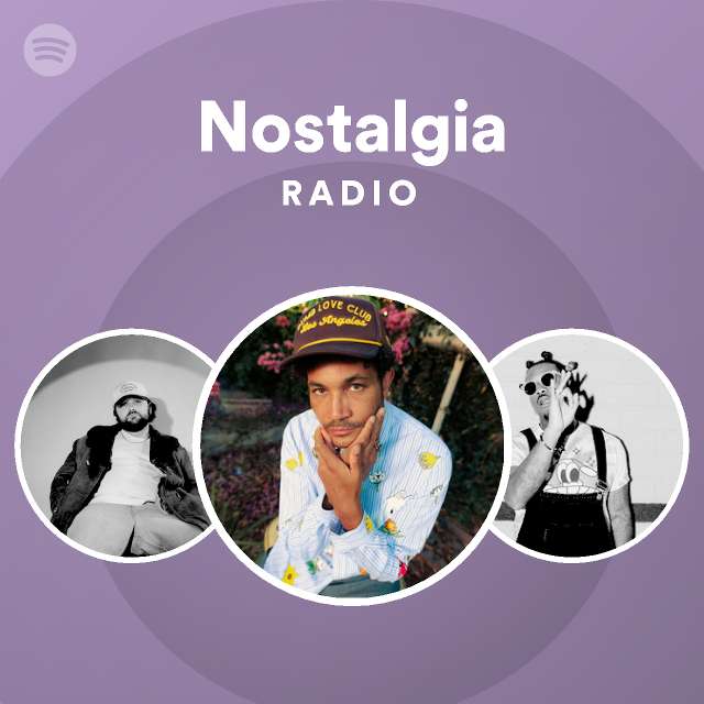Nostalgia Radio | Spotify Playlist