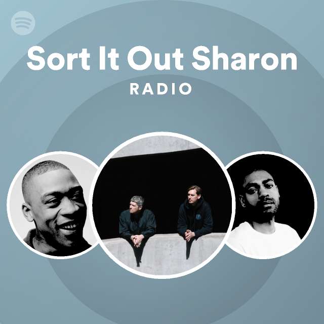 Sort It Out Sharon Radio - playlist by Spotify | Spotify