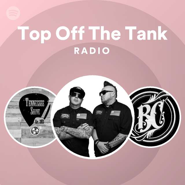 Top Off The Tank Radio | Spotify Playlist
