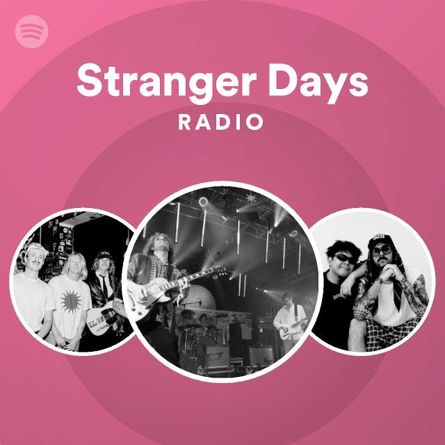 Stranger Days Radio - playlist by Spotify | Spotify