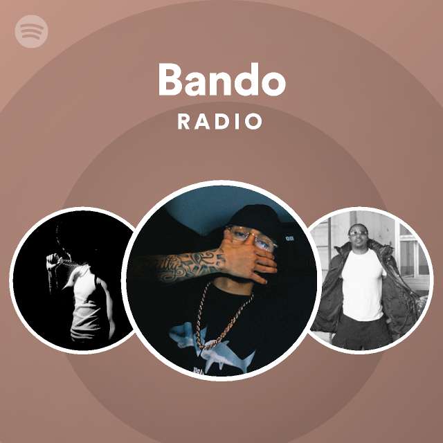 Bando Radio - playlist by Spotify | Spotify