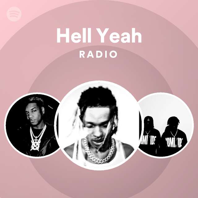 Hell Yeah Radio - playlist by Spotify | Spotify