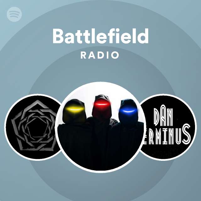 Battlefield Radio - playlist by Spotify | Spotify
