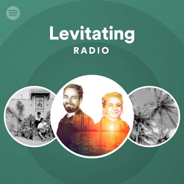 Levitating Radio - playlist by Spotify | Spotify