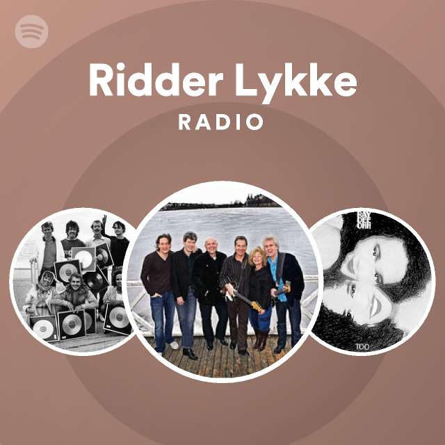 Ridder Lykke Radio - playlist by Spotify | Spotify