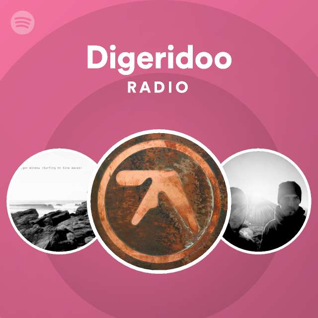 Digeridoo Radio - playlist by Spotify | Spotify