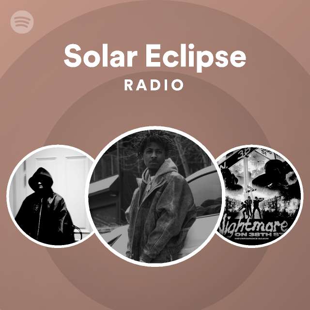 Solar Eclipse Radio | Spotify Playlist