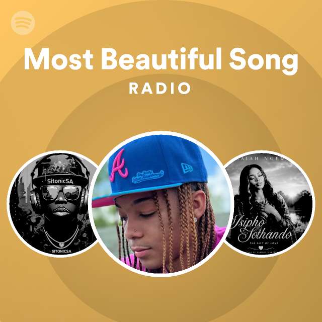 Most Beautiful Song Radio Playlist By Spotify Spotify