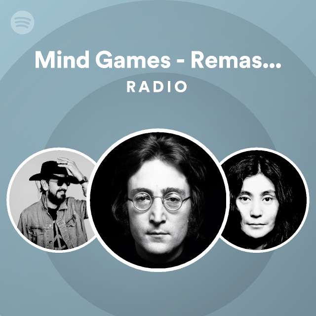 Mind Games - Remastered 2010 Radio - playlist by Spotify | Spotify