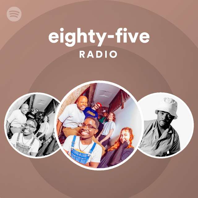 eighty-five Radio - playlist by Spotify | Spotify