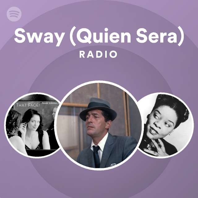 Sway (Quien Sera) Radio - playlist by Spotify | Spotify