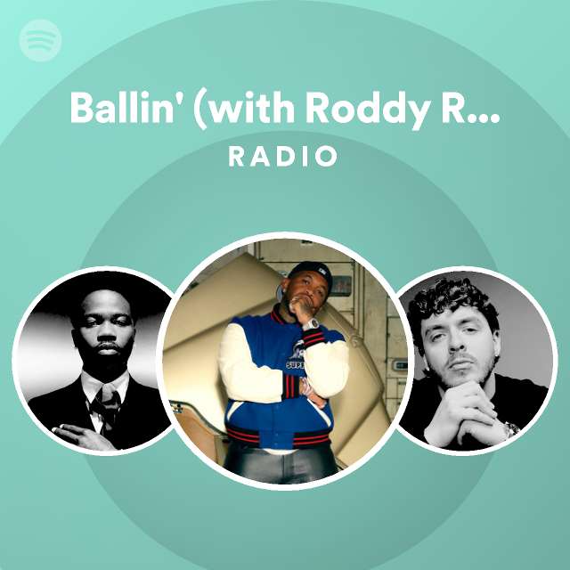 Ballin' (with Roddy Ricch) Radio - playlist by Spotify | Spotify