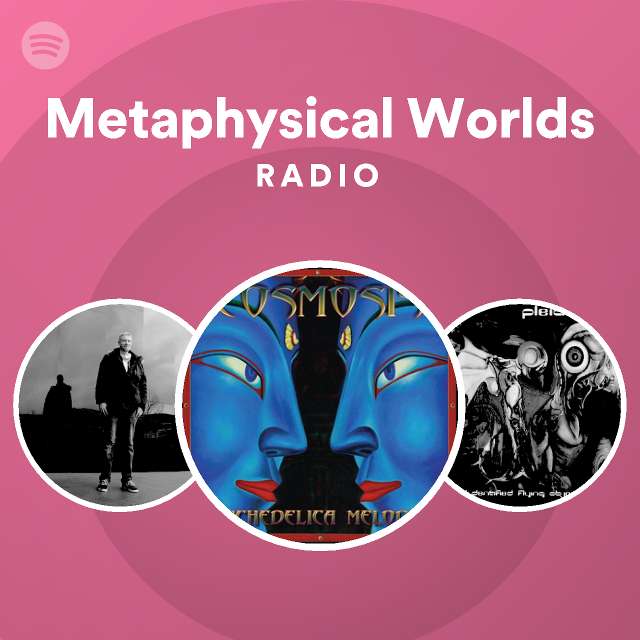 Metaphysical Worlds Radio | Spotify Playlist