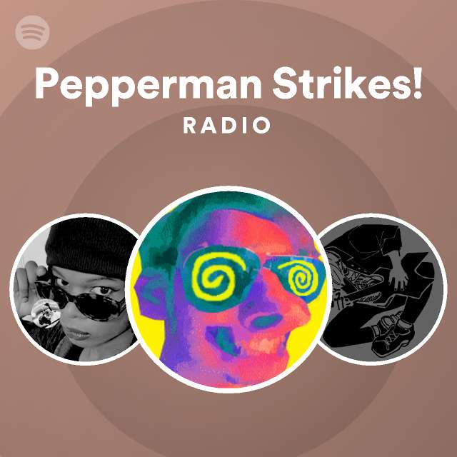 Pepperman Strikes! Radio - playlist by Spotify | Spotify