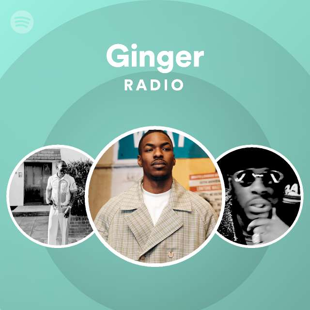 Ginger Radio - playlist by Spotify | Spotify