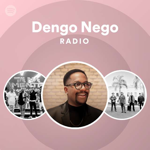 Dengo Nego Radio - playlist by Spotify | Spotify