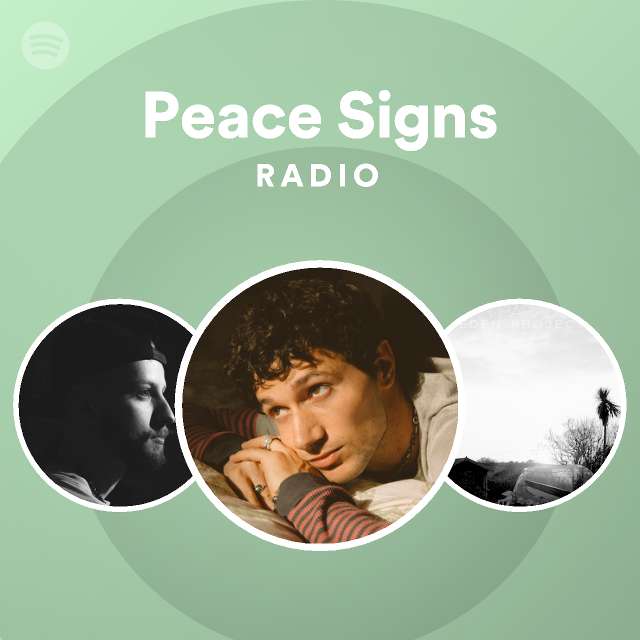Peace Signs Radio - playlist by Spotify | Spotify