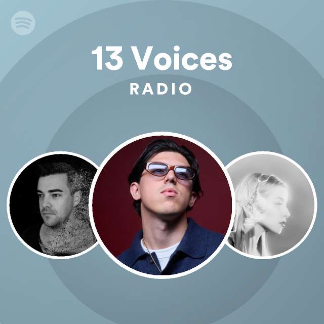 13 Voices Radio - playlist by Spotify | Spotify