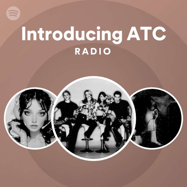 Introducing ATC Radio - playlist by Spotify | Spotify
