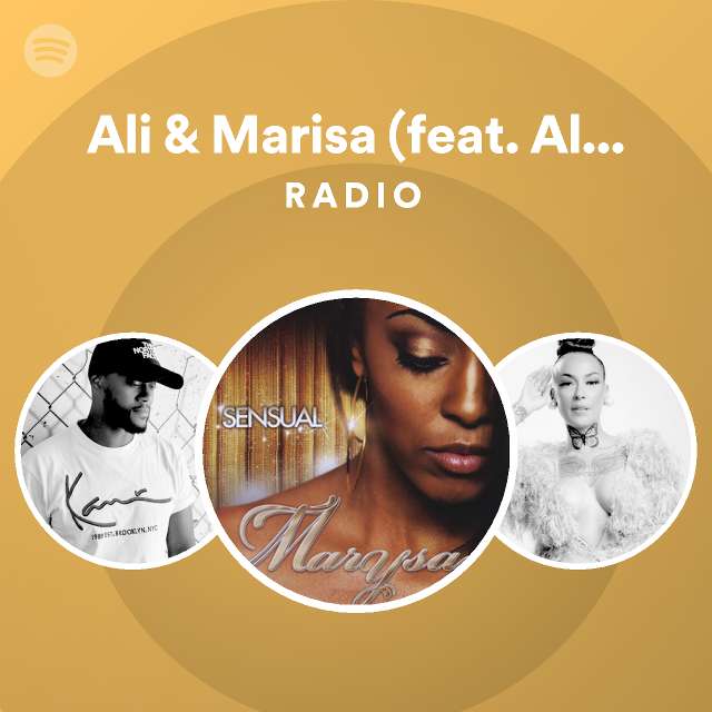 Ali & Marisa (feat. Ali Angel) Radio - playlist by Spotify | Spotify